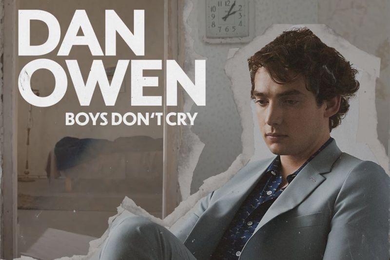Dan Owen: Power-Track „Boys Don’t Cry“ mit aufrüttelnder Message ...