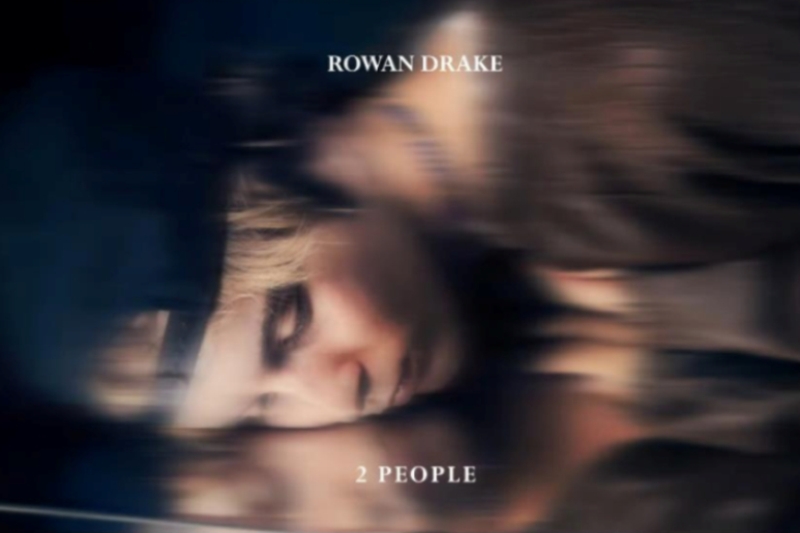 Rowan Drake: „2 people“ als Must-Hear-Werk über ein mehr als ...
